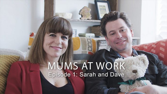 Mums at Work Episode 1: Sarah and David – Ben Mallaby